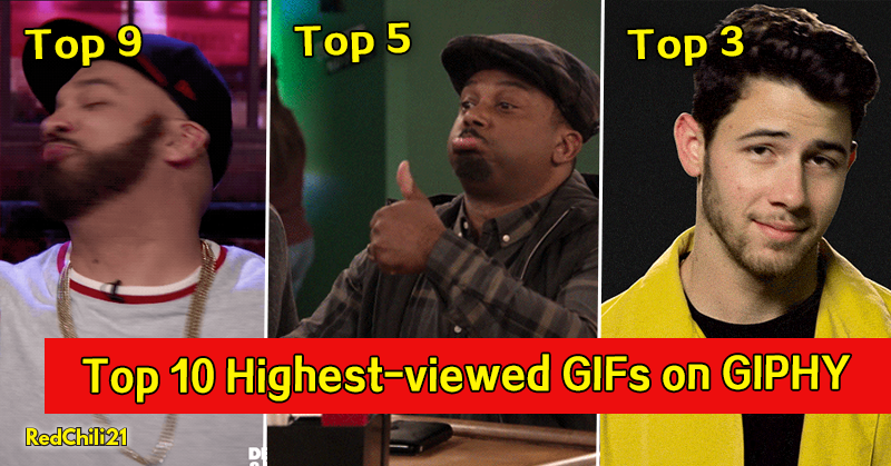 Top 10 Highest-viewed GIFs on GIPHY! - RedChili21 MY