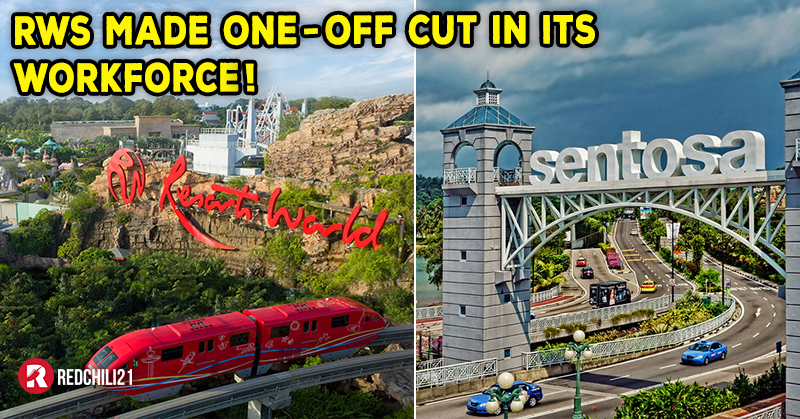 Singapore : Resort World Sentosa(RWS) Lays Off Staff Amid Covid-19 ...