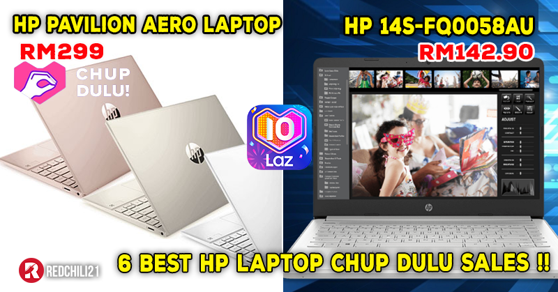[3.27 Lazada ChupDulu Deals] 6 Best HP Laptops Up To RM1940 OFF ...