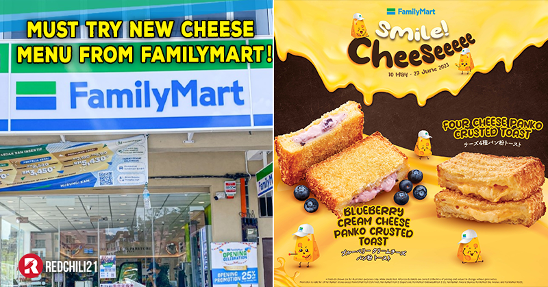 You Must Try These FamilyMart Latest Cheeseeeee Treats~ - RedChili21 MY
