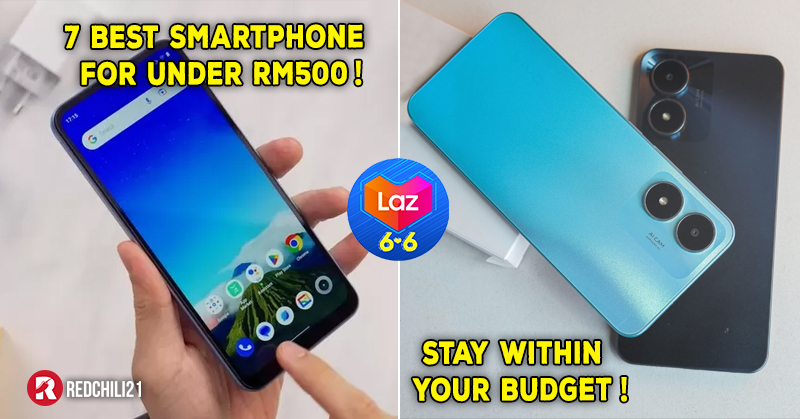 7 Budget Smartphones You Can Get For Under RM500! - RedChili21 MY